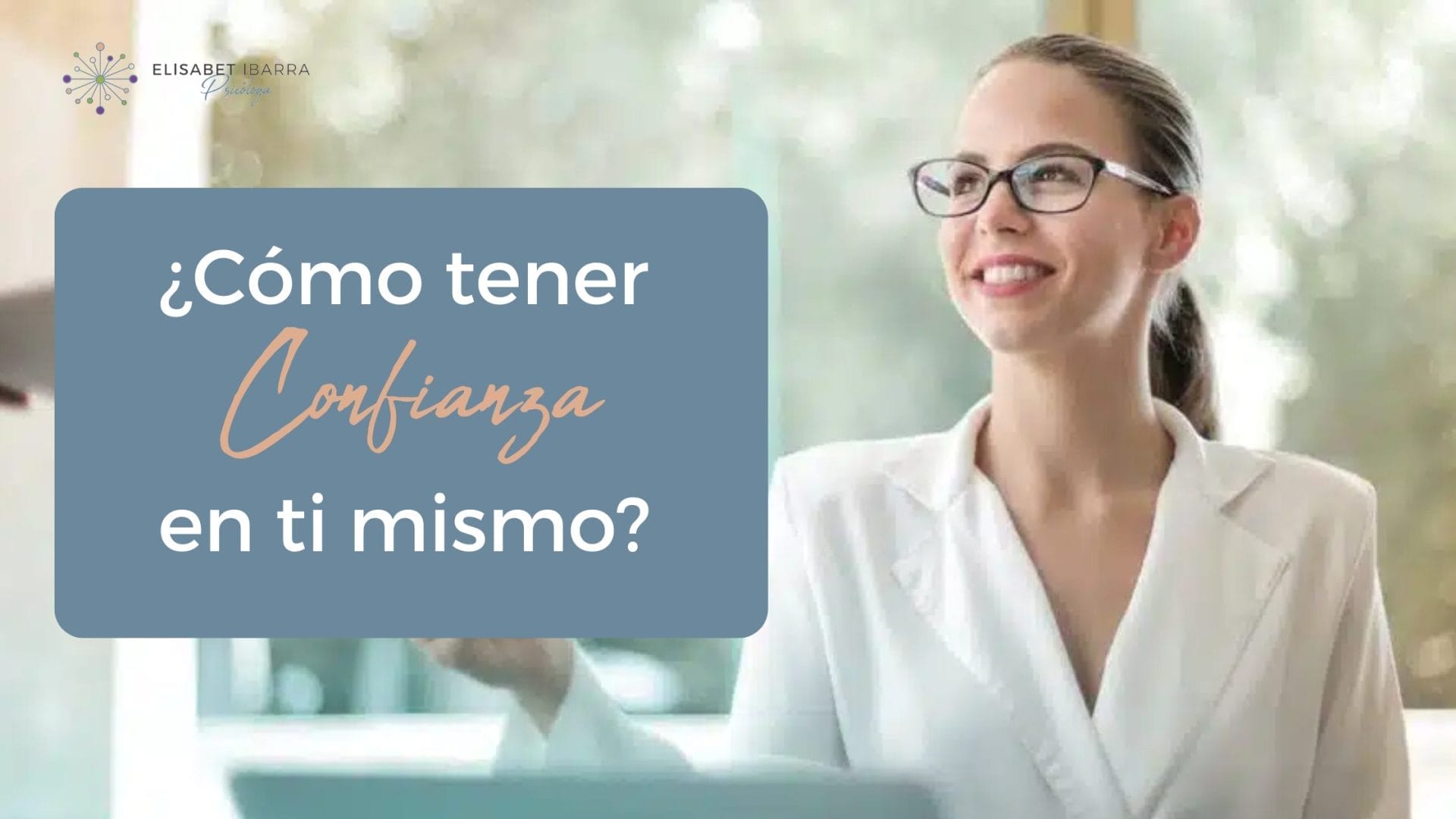 ¿Cómo tener confianza en ti mismo?